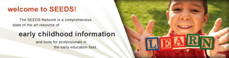 The SEEDS Network | Preschool ideas and resources for parents and early childhood professionals
